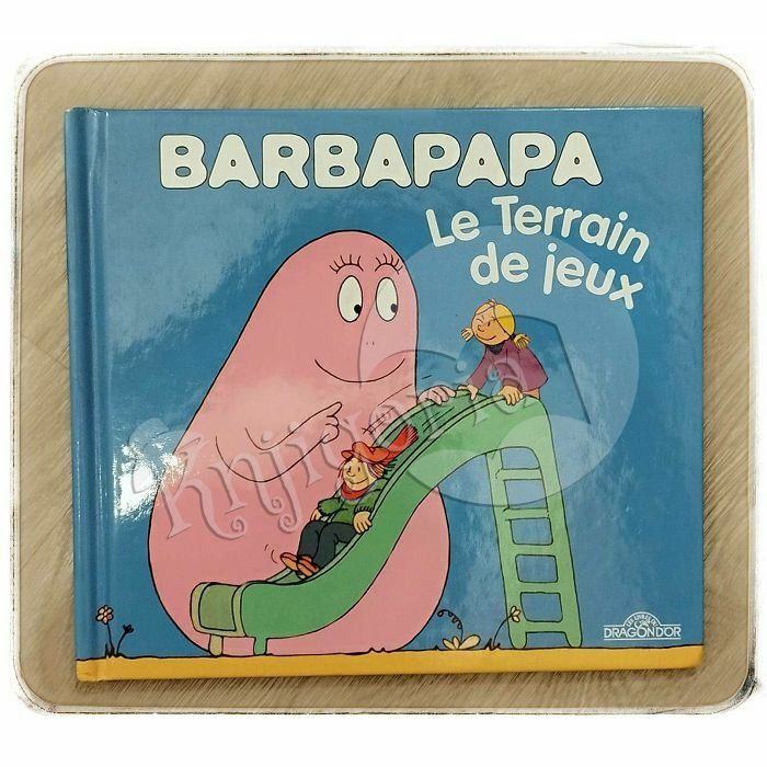 Barbapapa: Le terrain de jeux Annette Tison, Talus Taylor