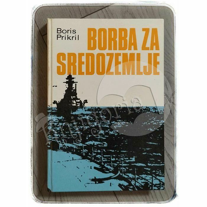 Borba za Sredozemlje Boris Prikril