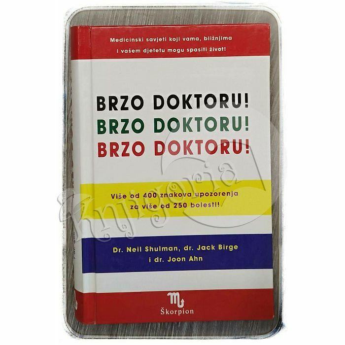 Brzo doktoru! Neil Shulman, Jack Birge i Joon Ahn