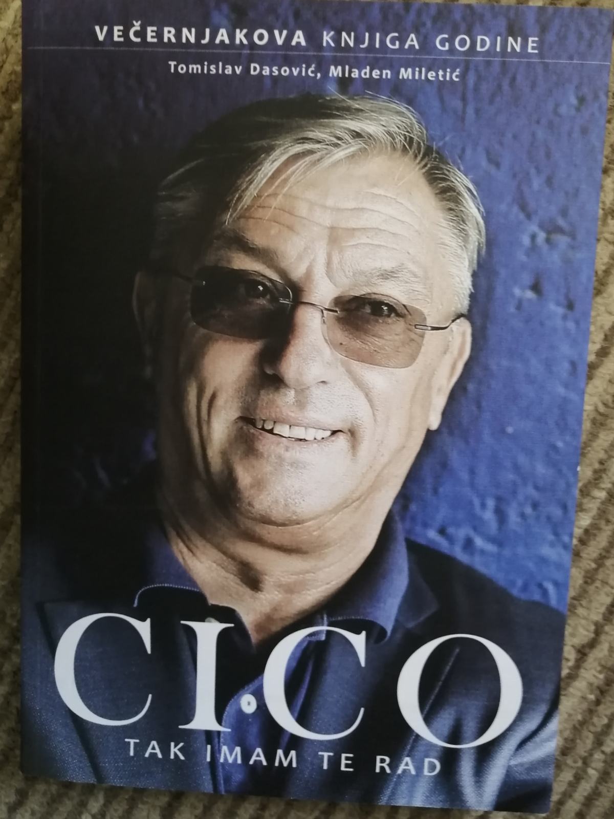 CICO TAK IMAM TE RAD / MILETIC/ DASOVIC