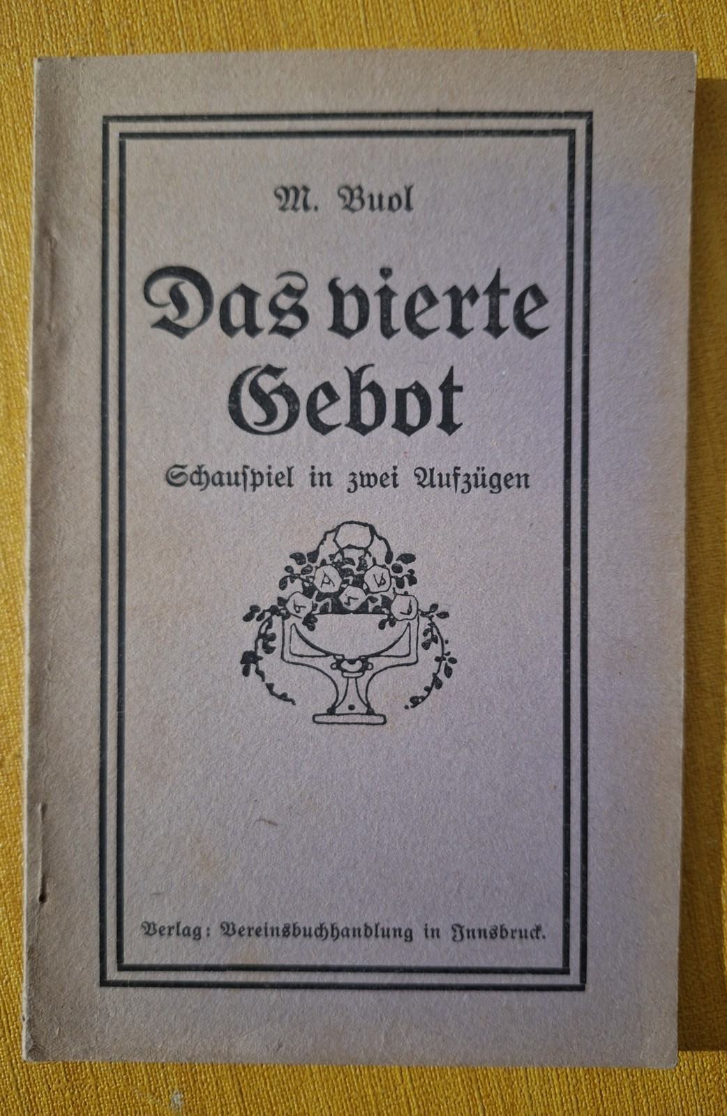 Das vierte Gebot - četvrta zapovijed - M. Buol, izdanje 1927
