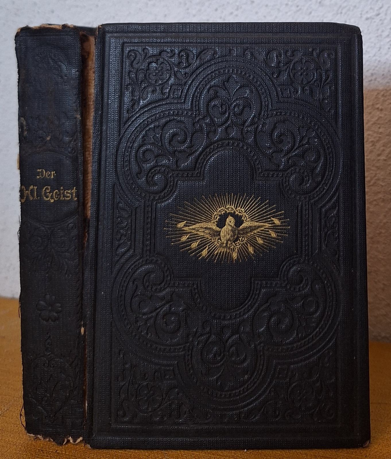 Der Hl. Geist in seinen Gnaden und Gaben - dr. Josef Walter, 1902