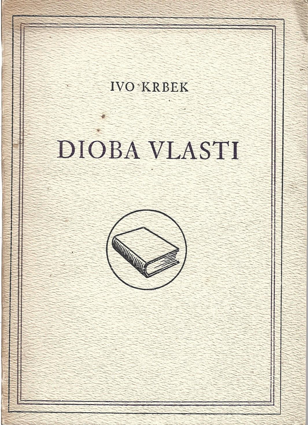 DIOBA VLASTI - Ivo Krbek