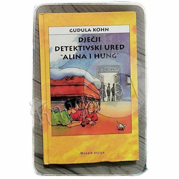 Dječji detektivski ured Alina i Hung Gudula Kohn
