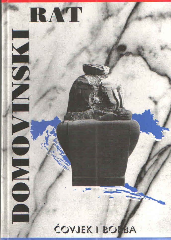 Domovinski rat: čovjek i borba