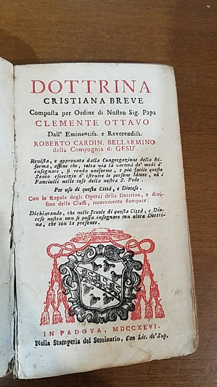 Dottrina cristiana breve composta per ordine di Papa Clemente 8. 1748.