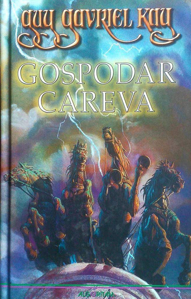 GOSPODAR CAREVA - GUY GAVRIEL KAY