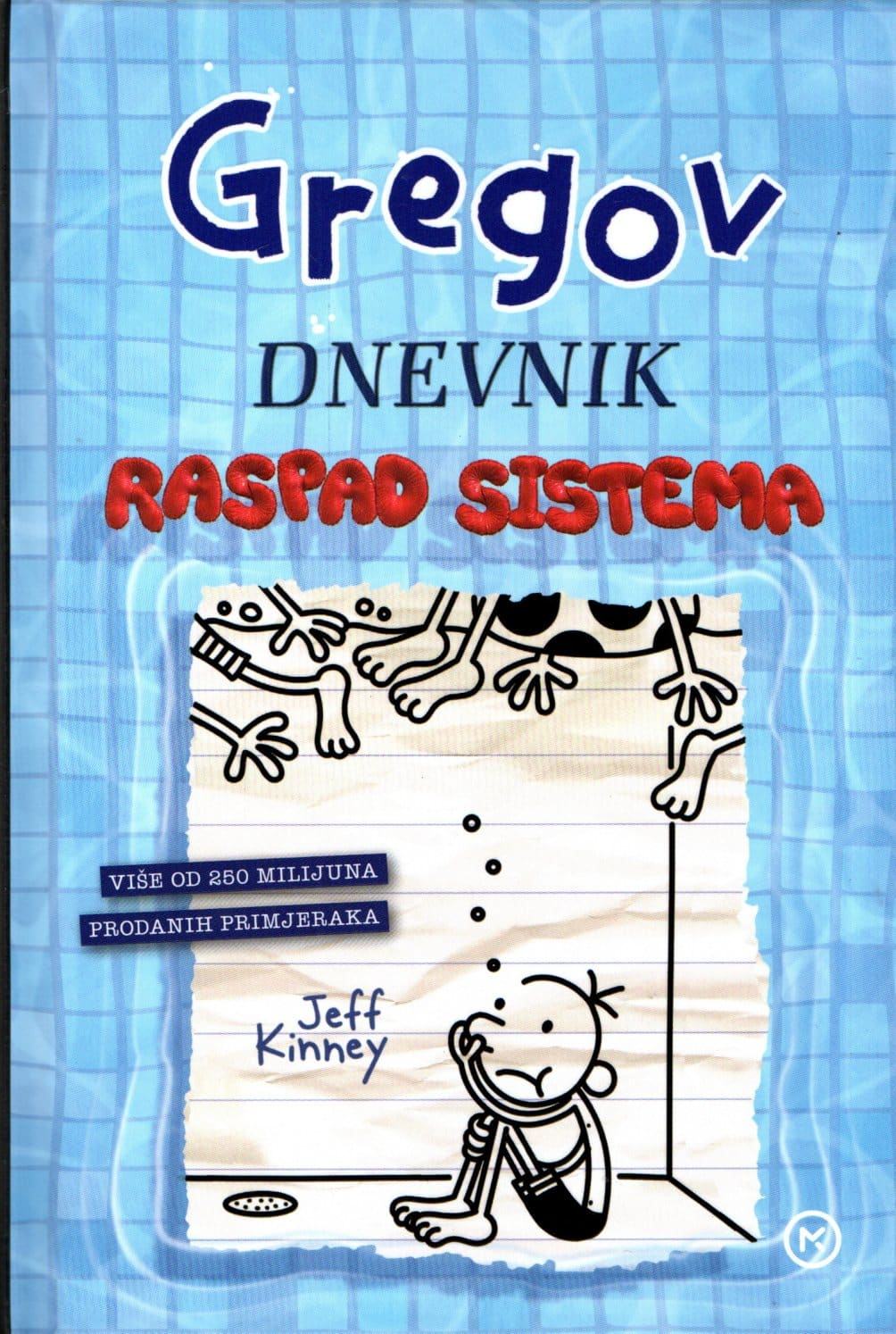 Gregov dnevnik: Raspad sistema