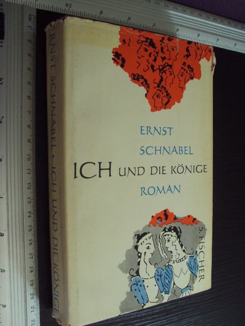 ICH UND DIE KONIGE - Ernst Schnabel