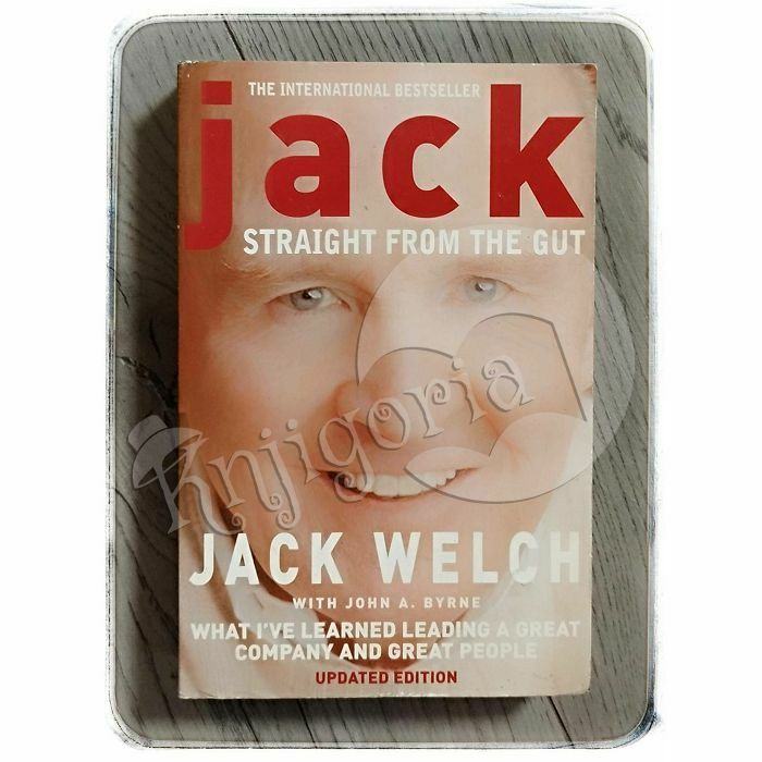 Jack: Straight from the Gut Jack Welch