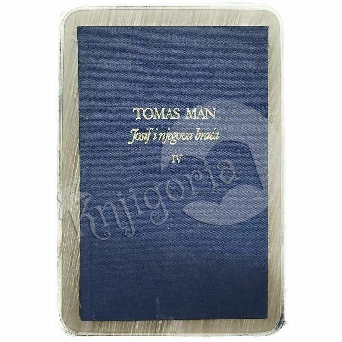 Josif i njegova braća IV Tomas Man