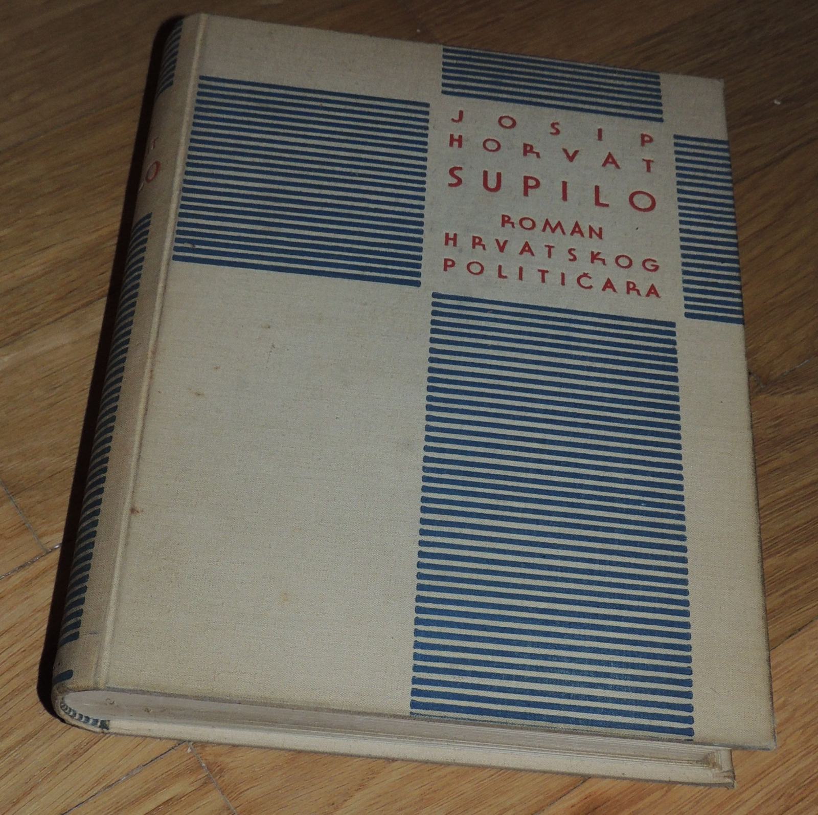 Josip Horvat Supilo roman hrvatskog političara