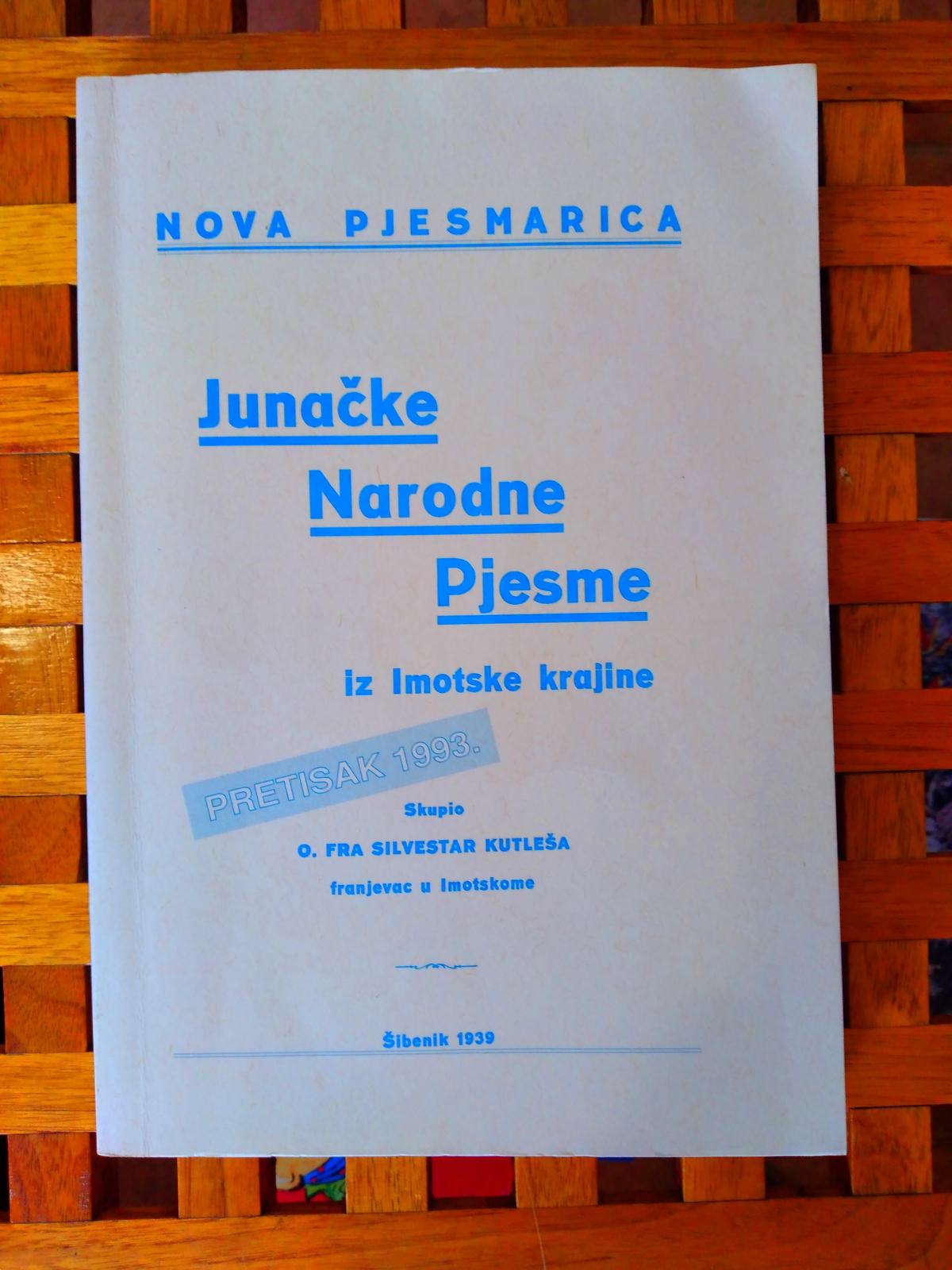 JUNAČKE NARODNE PJESME IZ IMOTSKE KRAJINE PRETISAK