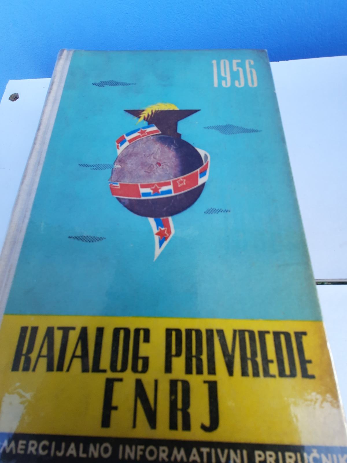 KATALOG PRIVREDE FNRJ 1,2,3. 1956.