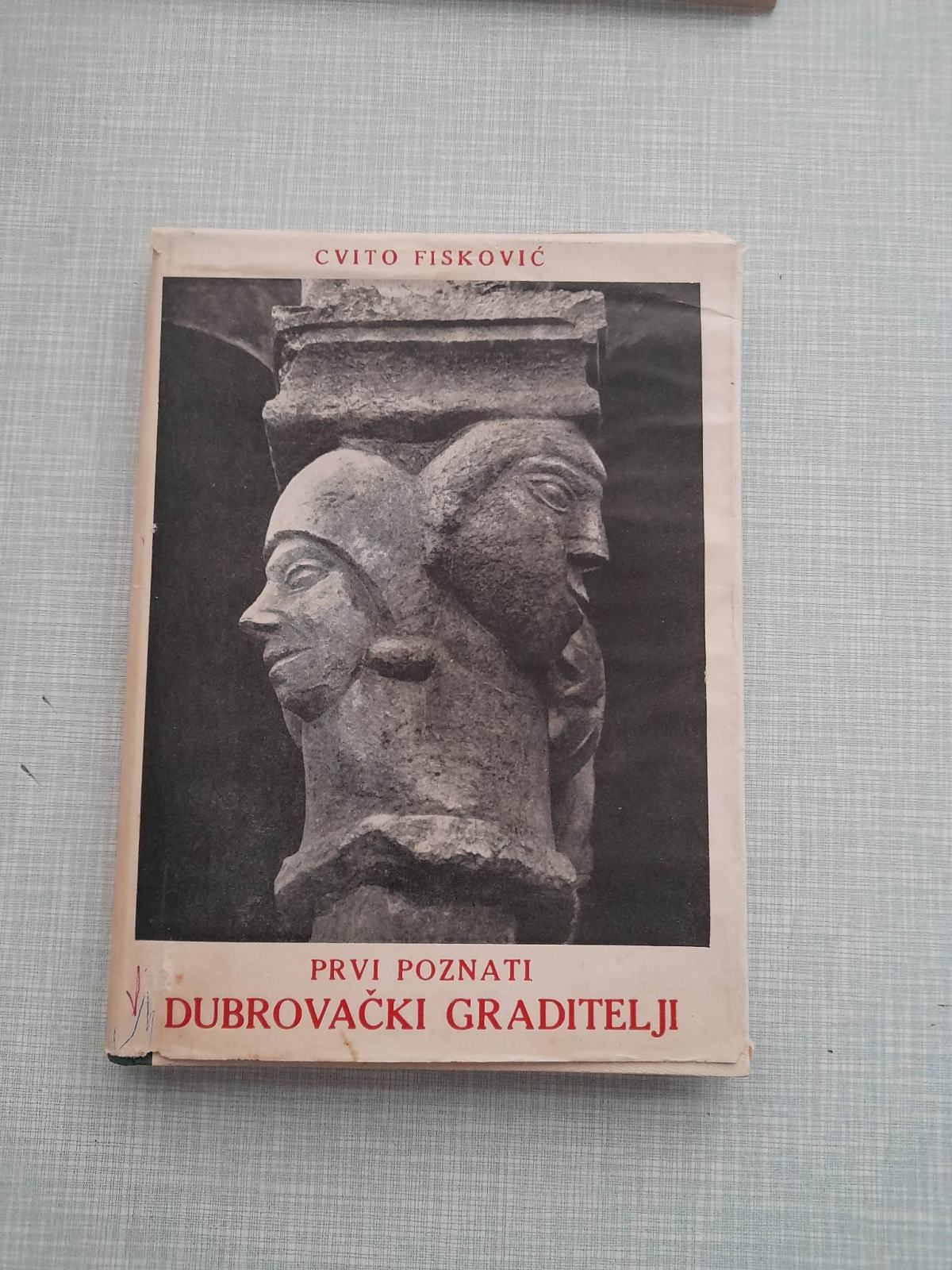 knjigaprvi poznati dubrovački graditelji cvito fisković 1955,dubrovnik