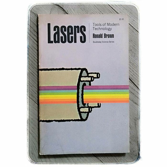 Lasers, Tools of Modern Technology Ronald Brown