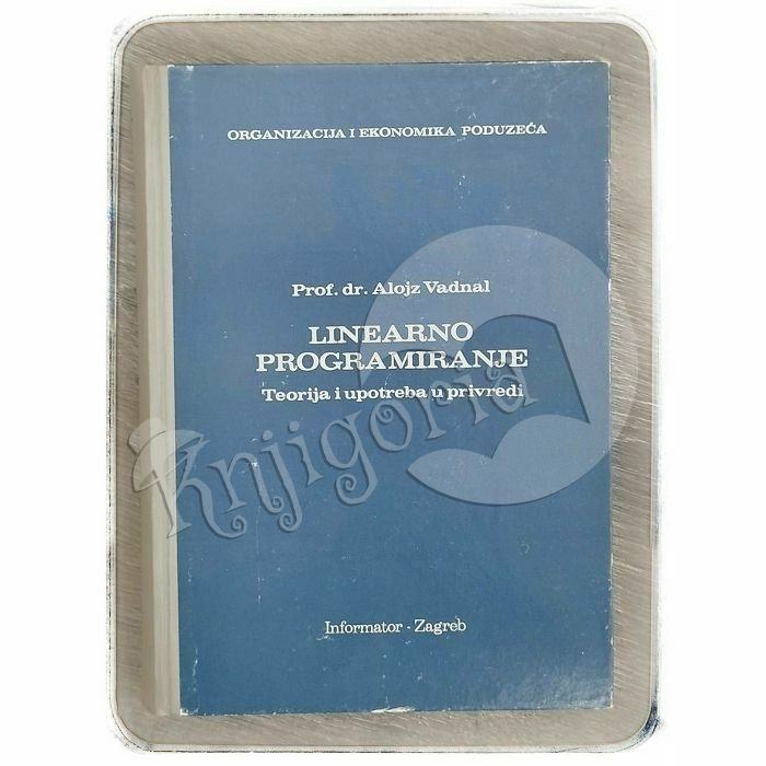 Linearno programiranje Alojzij Vadnal