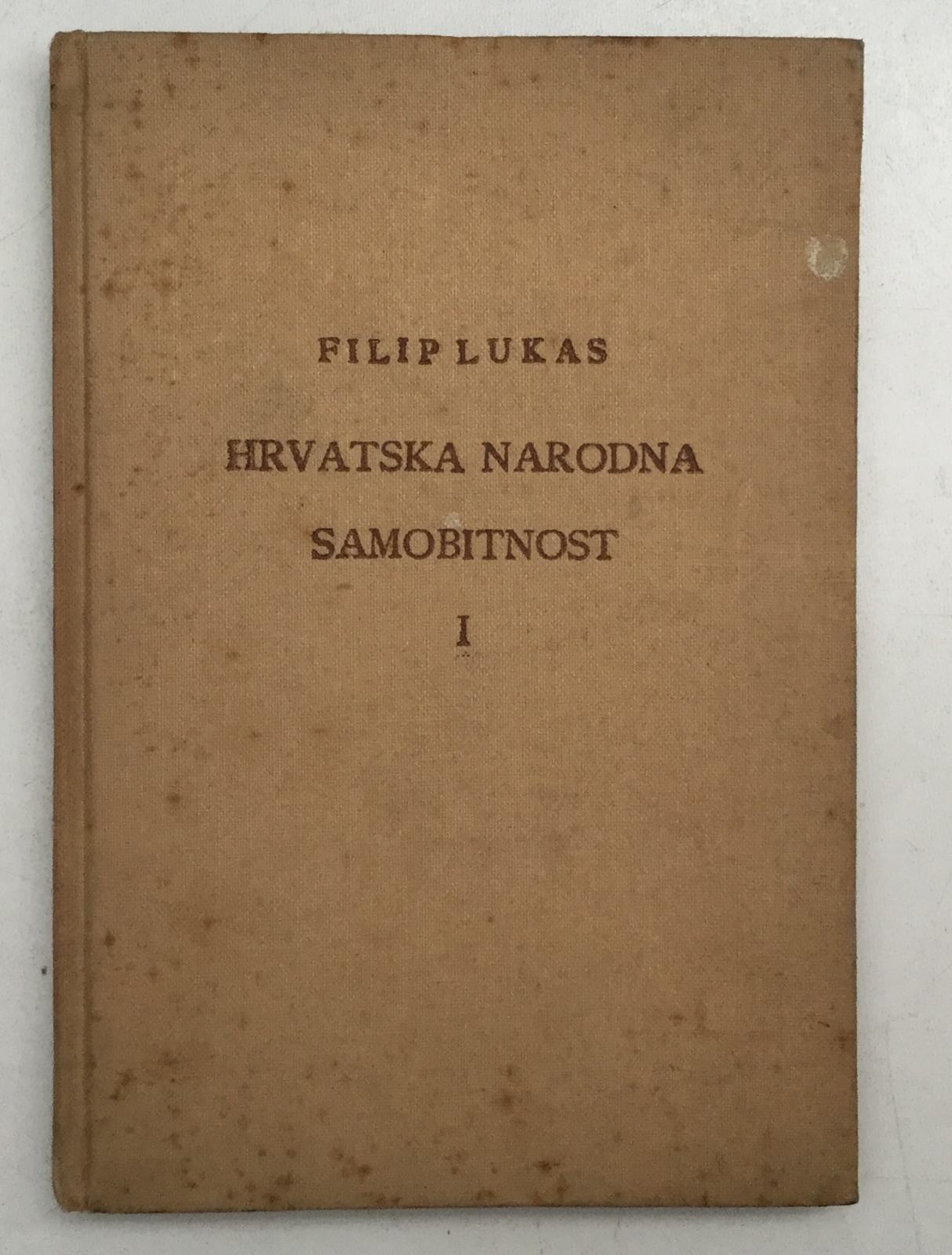 LUKAS FILIP : HRVATSKA NARODNA SAMOBITNOST