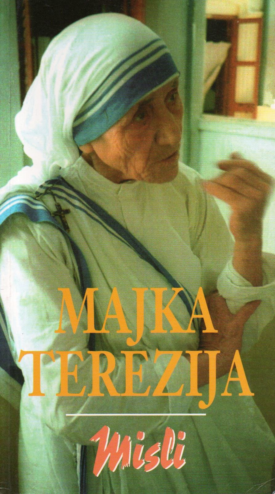 Majka Terezija: Misli