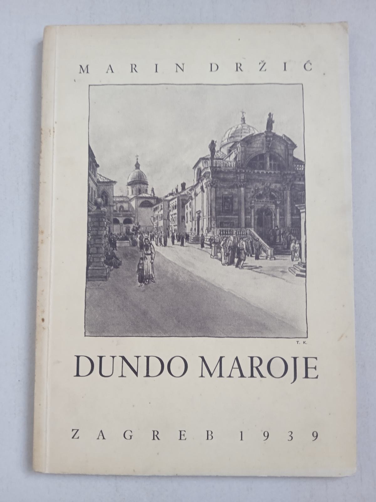 Marin Držić: Dundo Maroje; komedija u tri čina (1939.)