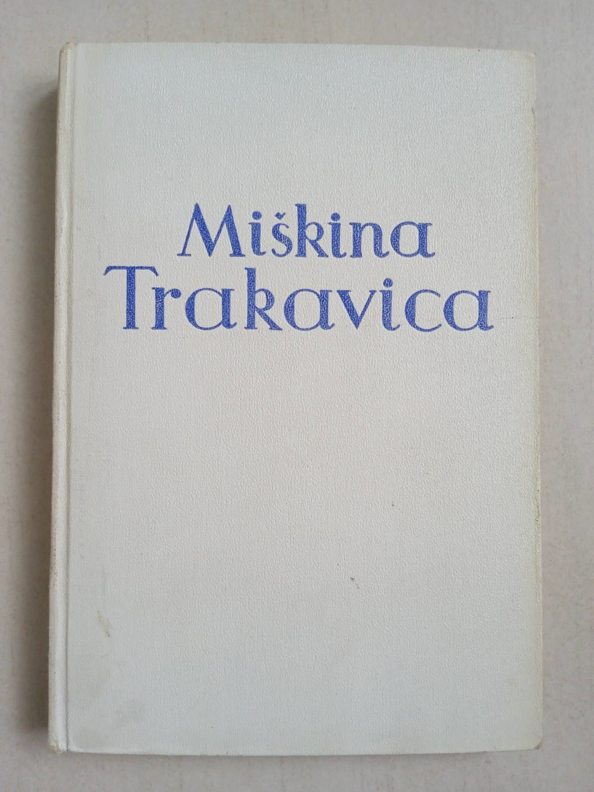 Miškina: Trakavica