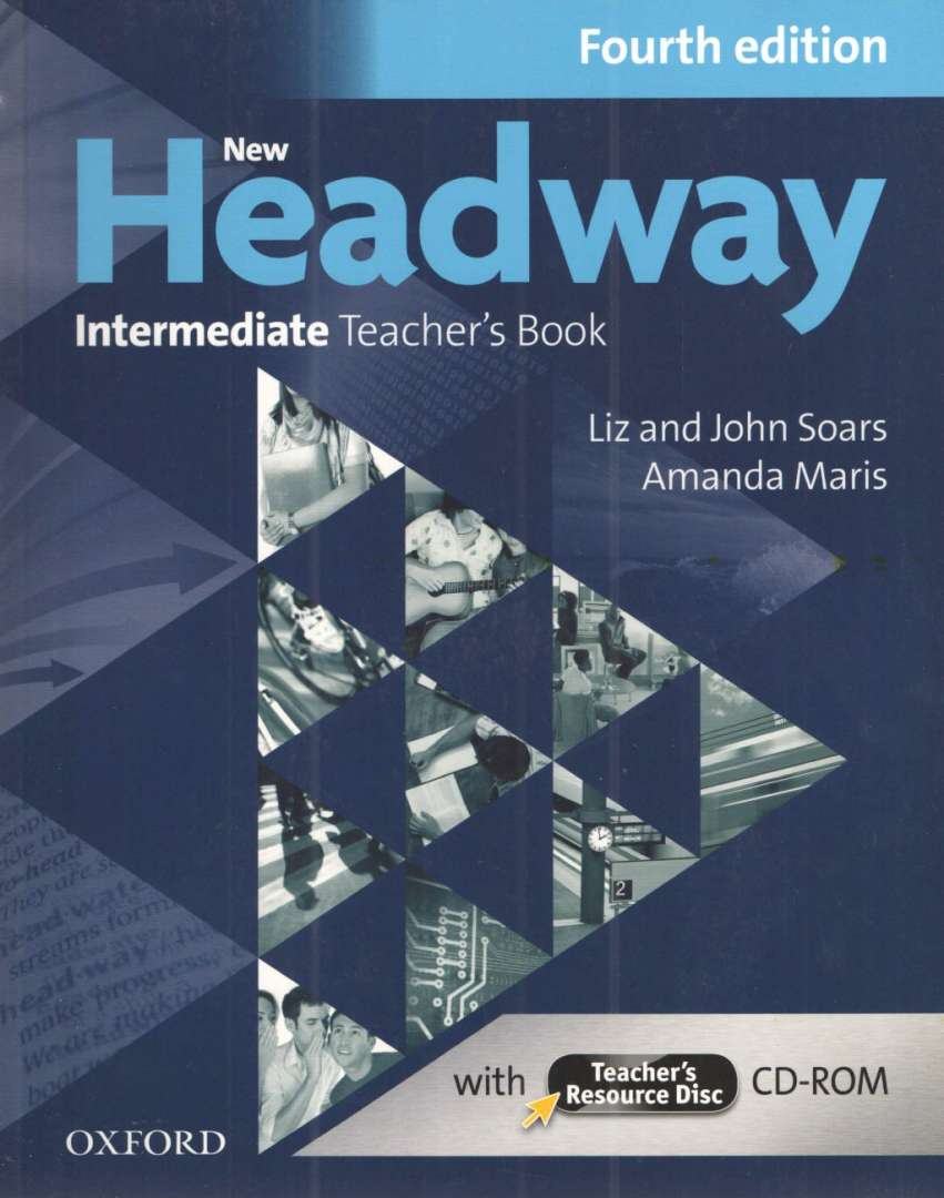New Headway - Intermediate Teachers Book, Fourth edition