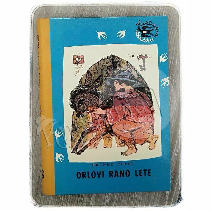 Orlovi rano lete Branko Ćopić