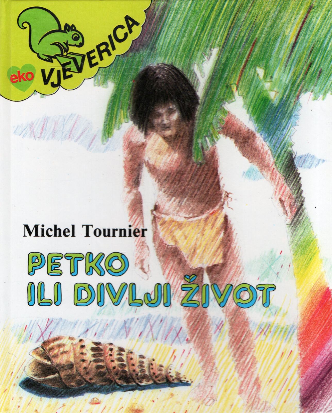 Petko ili divlji život
