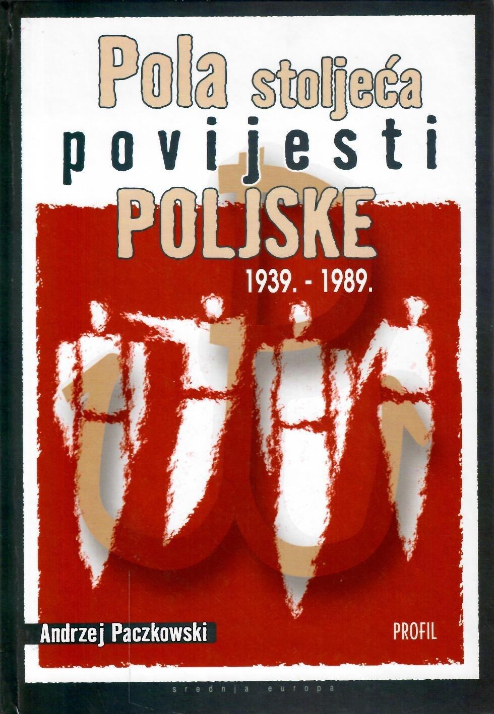 Pola stoljeća povijesti Poljske 1939.-1989.