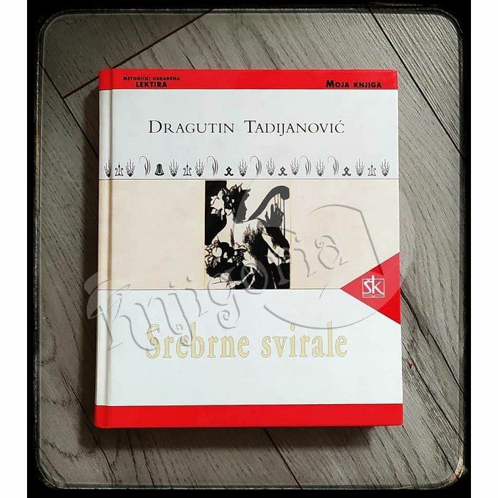 SREBRNE SVIRALE Dragutin Tadijanović