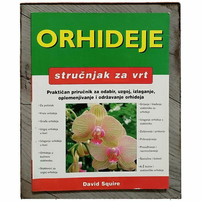 Stručnjak za vrt: Orhideje David Squire
