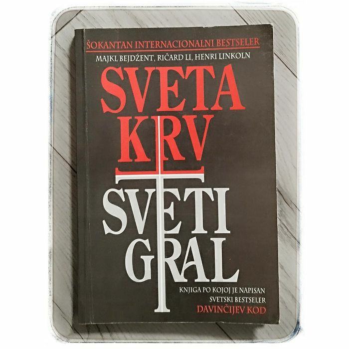 Sveta krv, sveti gral Michael Baigent