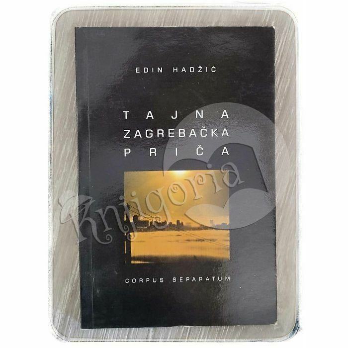 Tajna zagrebačka priča Edin Hadžić