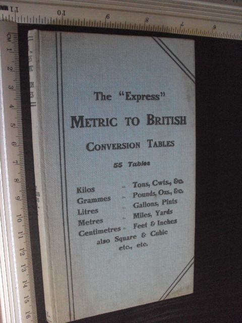 The express metric to british conversion tables