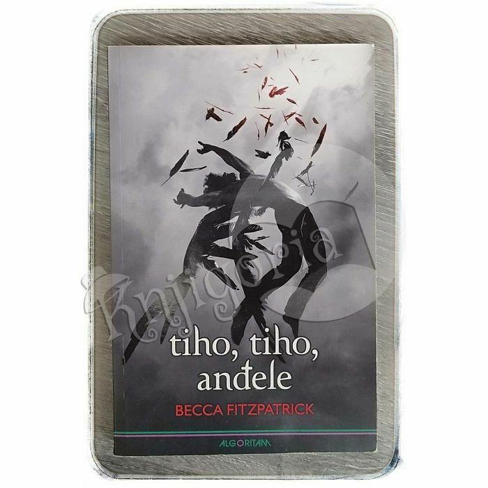 Tiho, tiho anđele Becca Fitzpatrick