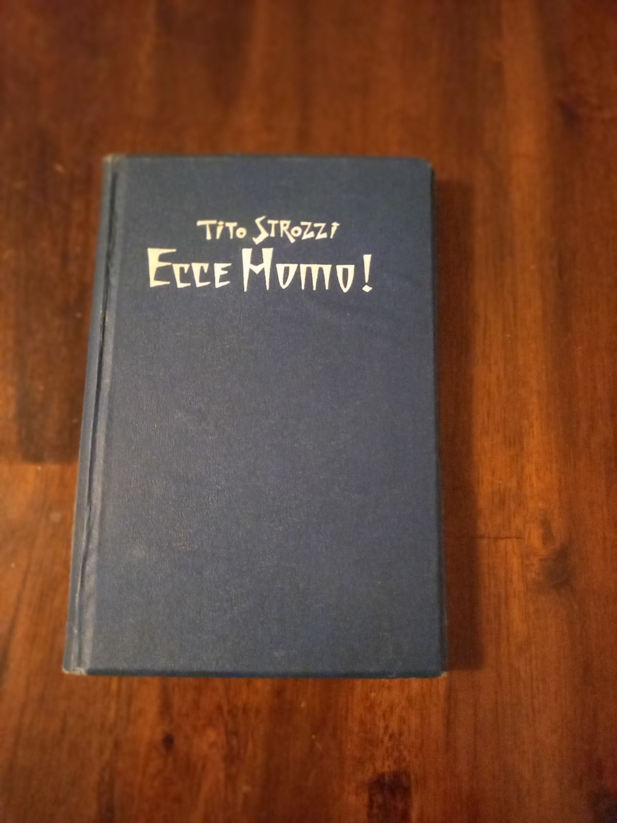 Tito Strozzi: Ecce Homo
