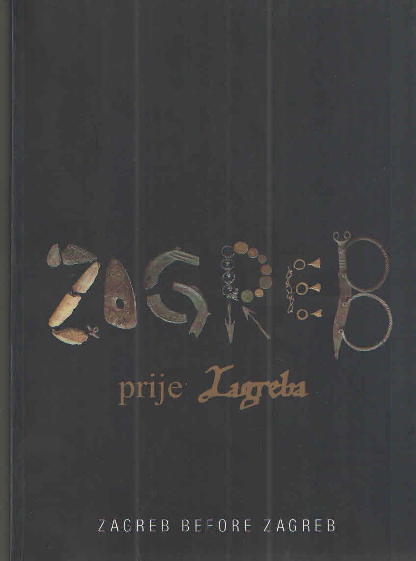 Zagreb prije Zagreba
