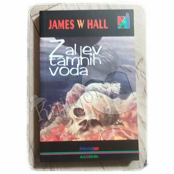 Zaljev tamnih voda James Walter Wall