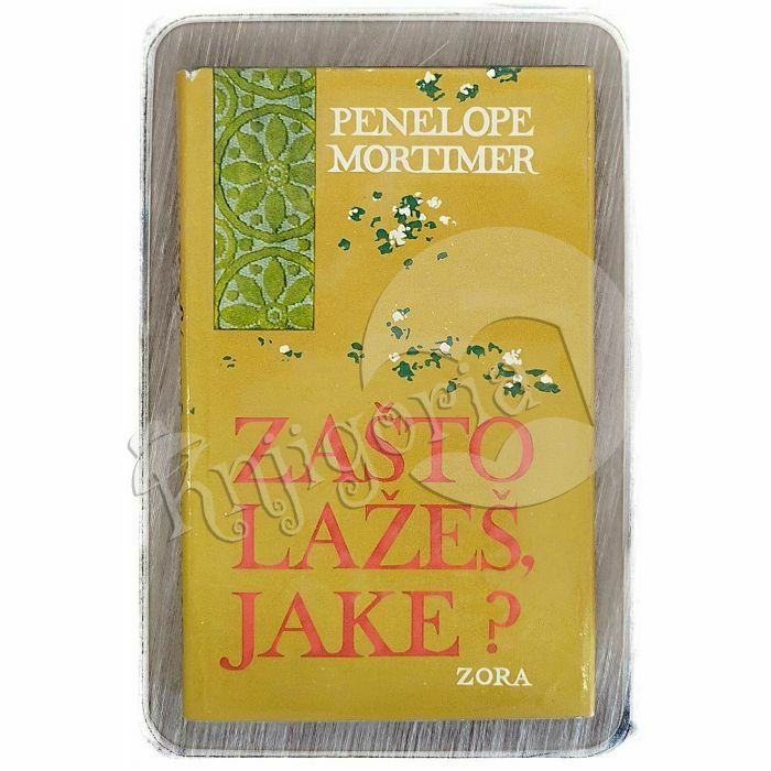 Zašto lažeš, Jake? Penelope Mortimer