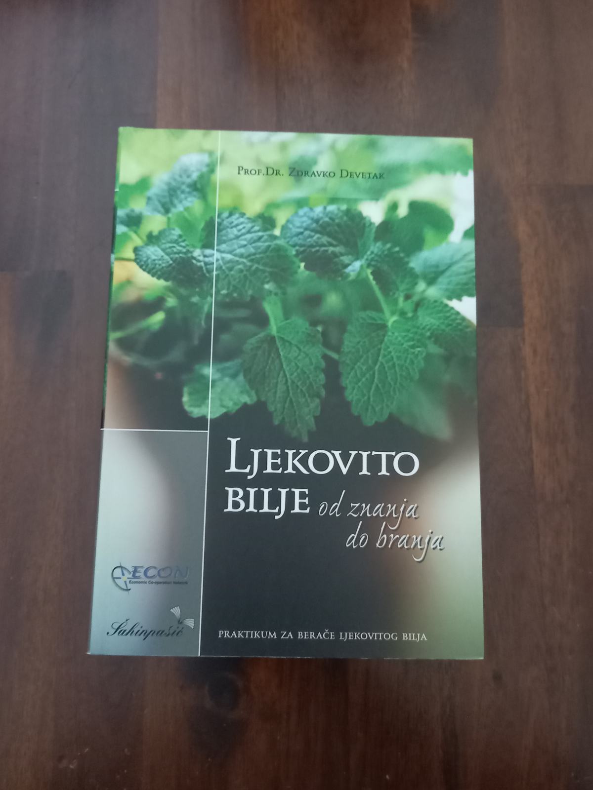 Zdravko Devetak - Ljekovito bilje - Od znanja do branja