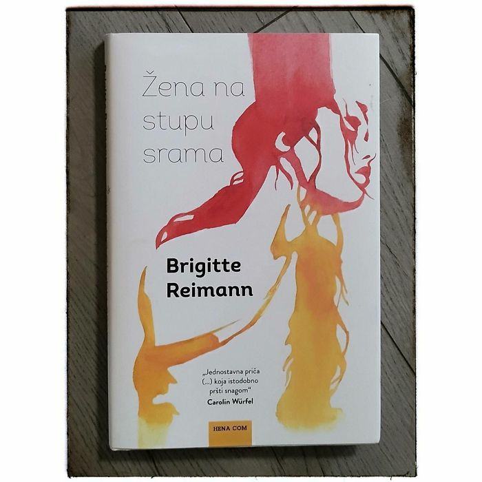 Žena na stupu srama Brigitte Reimann