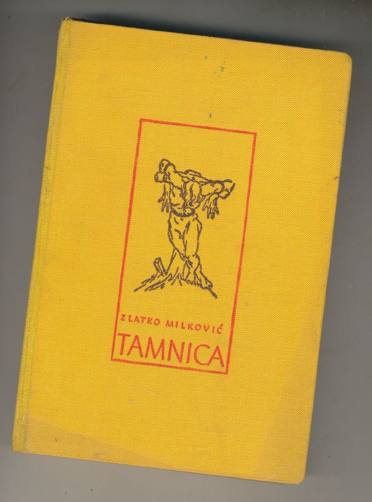 Zlatko Milković Tamnica korice Aleks Marks crteži Jevšovar BE-L-KA