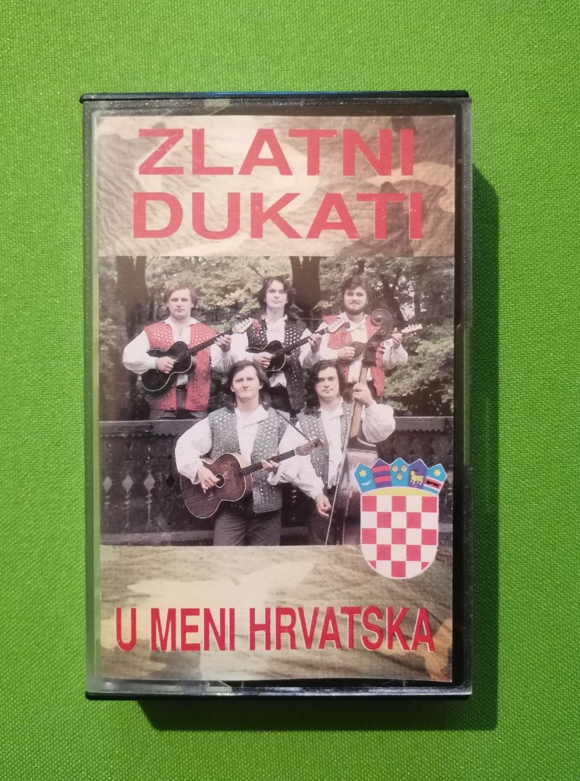 Zlatni Dukati ‎– U Meni Hrvatska