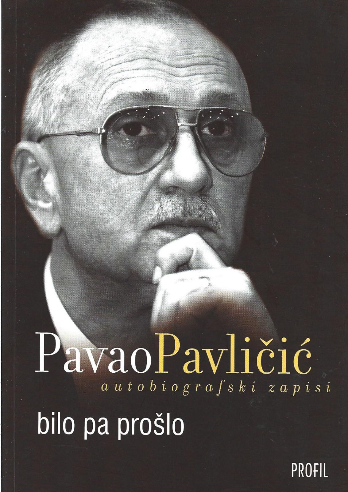 BILO PA PROŠLO - Pavao Pavličić