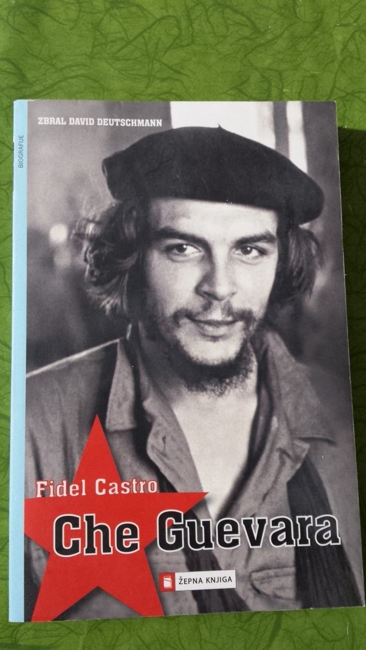 Che Guevara - Fidel Castro, David Deutschmann