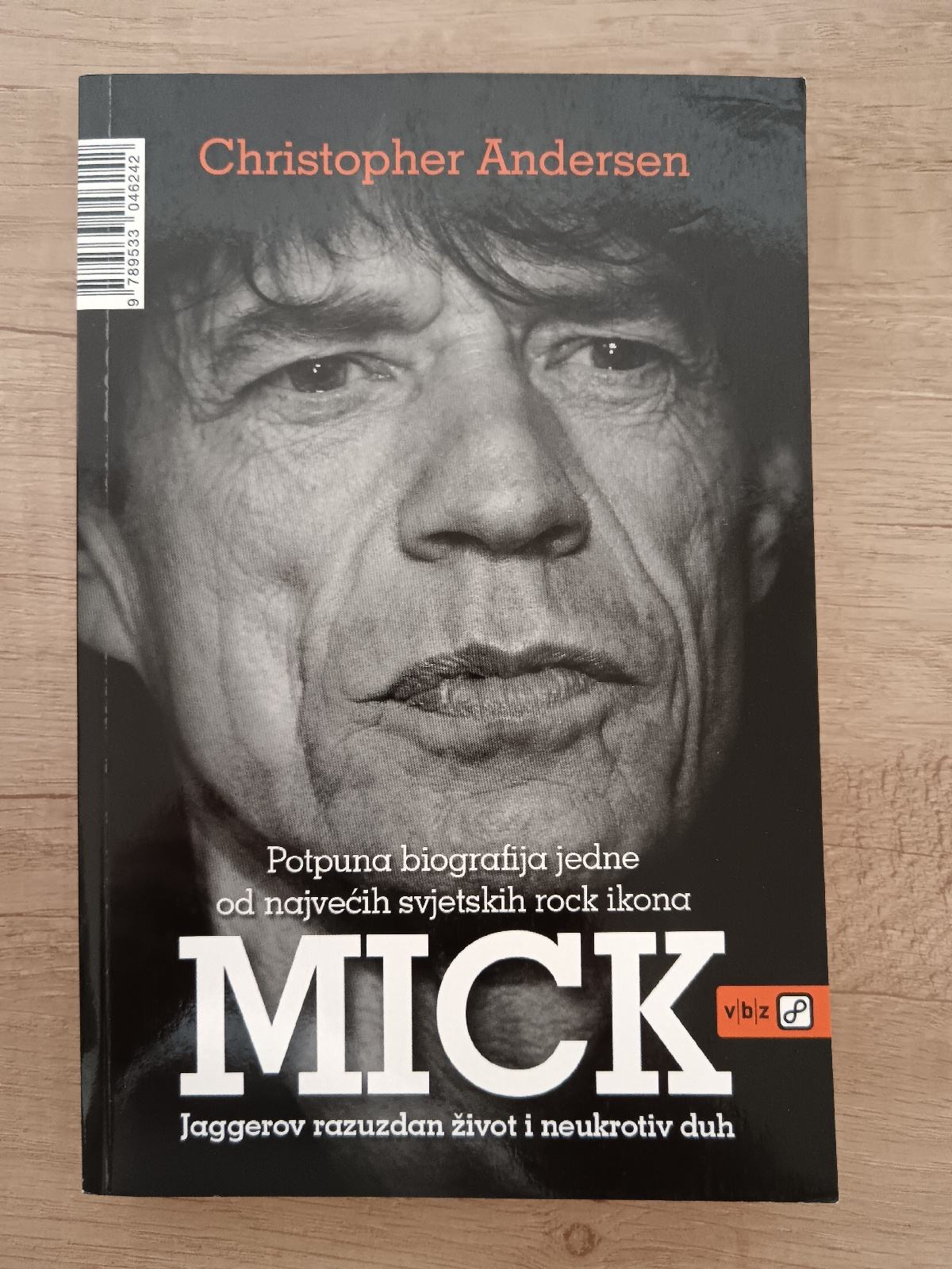 CHRISTOPHER ANDERSEN, Mick - Jaggerov razuzdan život i neukrotivi duh