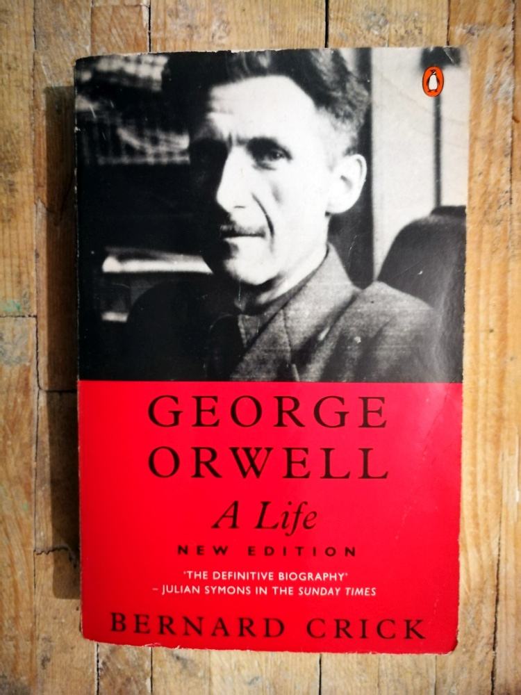 Crick, Bernard - George Orwell : a life