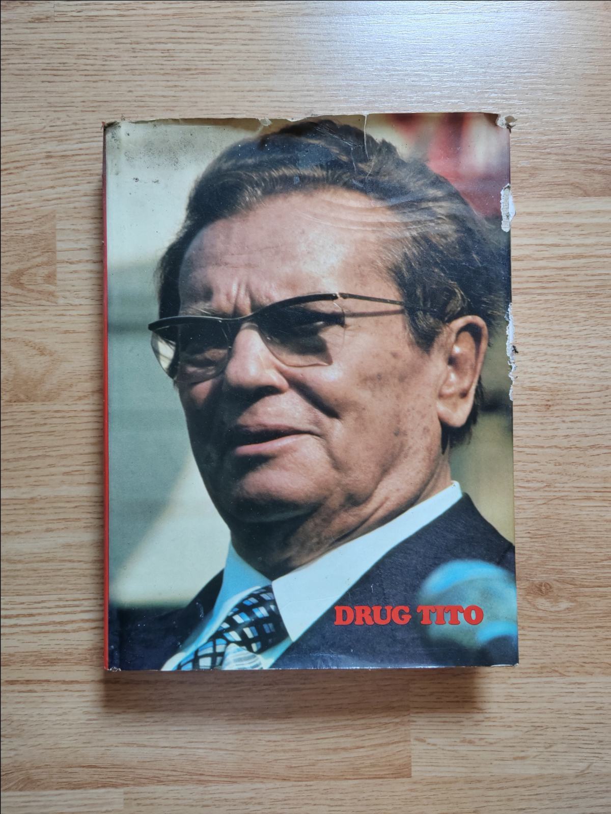 Drug Tito - Monografija (Josip Broz Tito)