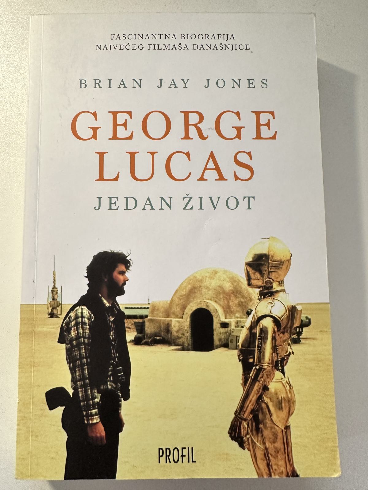 George Lucas - Jedan život - Brian Jay Jones