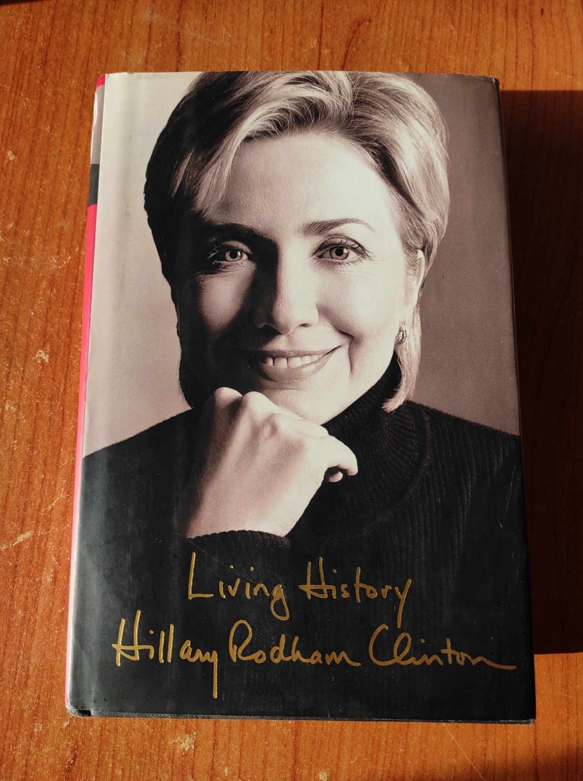 Hillary Rodham Clinton - Living History